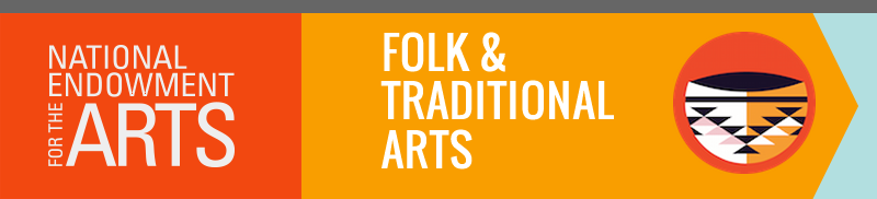 NEA FOLK & TRADITIONAL ARTS NEWSLETTER - Announcing the 2024 National ...