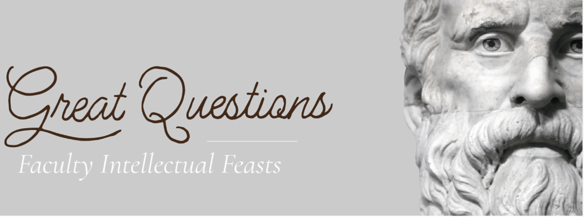 Great Questions Faculty Intellectual Feasts: Dostoevsky