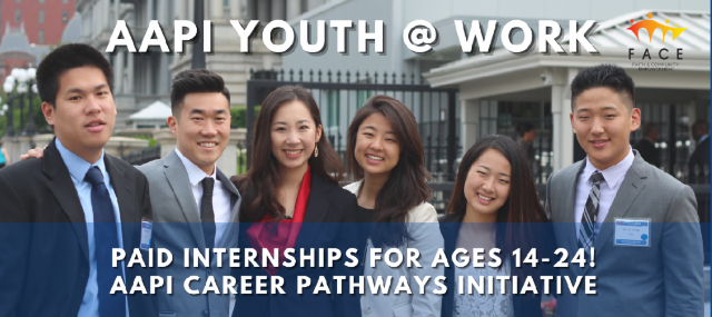 Celebrate And Honor AAPI Heritage through FACE's APPI Youth@Work Program