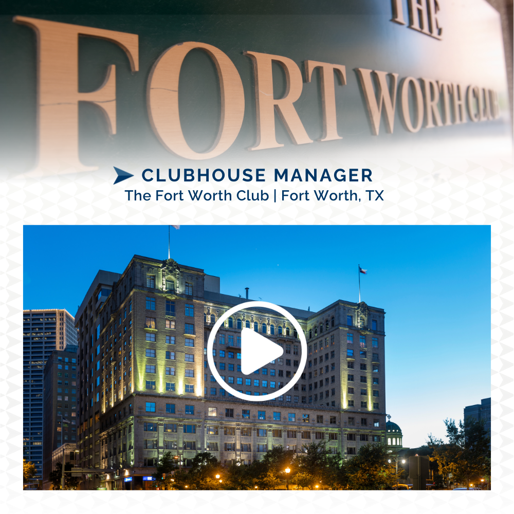 Clubhouse Manager of The Fort Worth Club, More Coming Soon