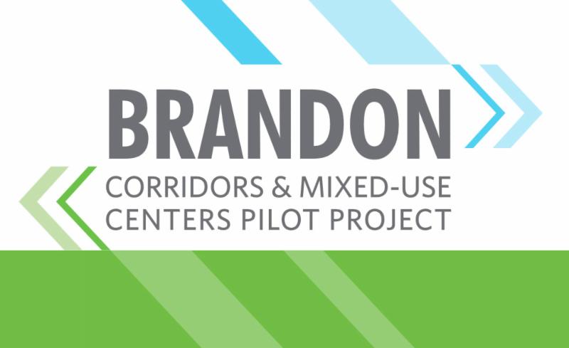 Brandon Corridors and Mixed Use Centers Pilot Project study is nearly ...