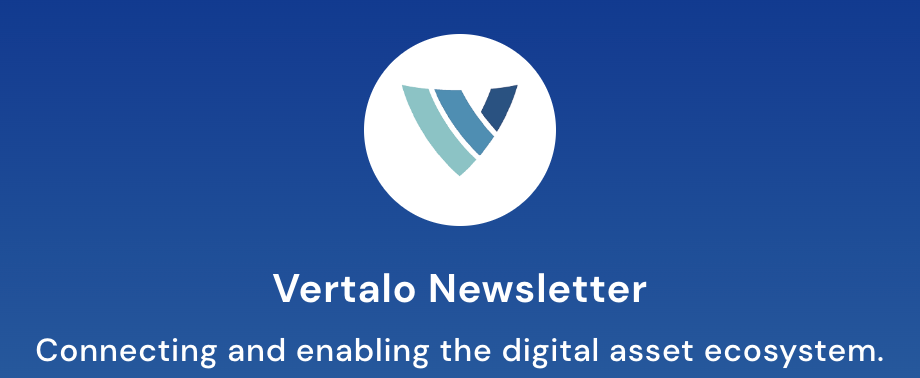 A Special Report from Vertalo's CEO | Digital Asset Perspectives from ...