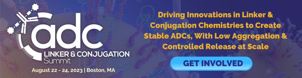 ADC Linker & Conjugation Summit | August 22 – 24, 2023 | Boston, MA