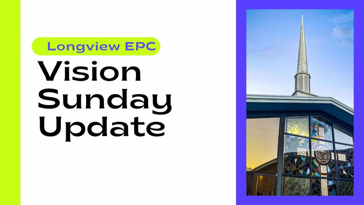 Update: Vision Sunday Presentation