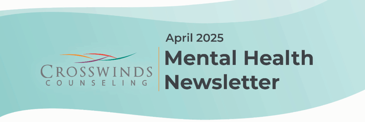 Your April Mental Health Newsletter