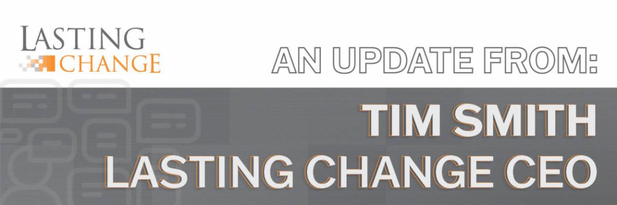 Lasting Change Inc. Important Message