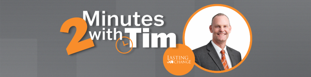 Two Minutes with Tim
