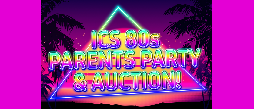 ICS HSA 80's Parents Party and Auction