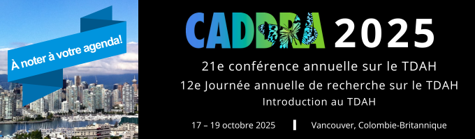 CADDRA ADHD Updates • March 2025 Mars • Mises à jour sur le TDAH de la ...