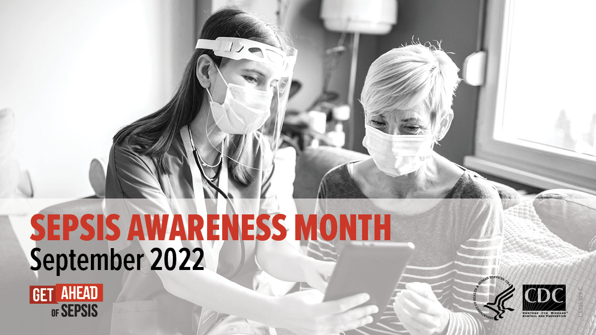 Getting Ahead of Sepsis: Observing Sepsis Awareness Month 2022