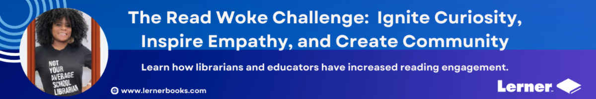 The Read Woke Challenge: Ignite Curiosity, Inspire Empathy, and Create ...