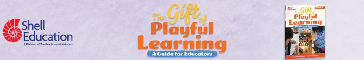 3 Ideas for Implementing Playful Learning in Early Childhood Classrooms | New edWebinar