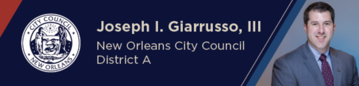 District A Updates from Councilmember Joe Giarrusso