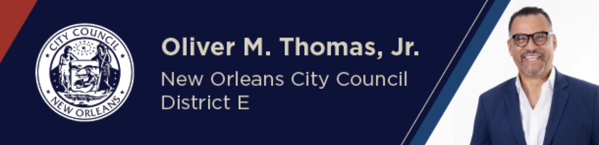 District E Updates from Councilmember Oliver Thomas