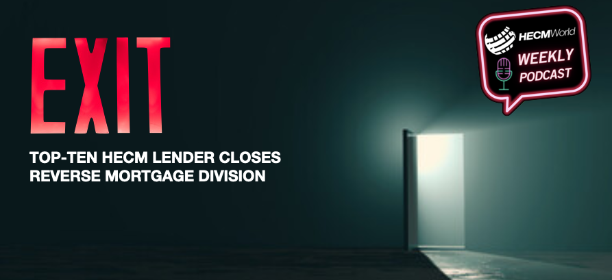 Top Ten HECM Lender Closes Reverse Division
