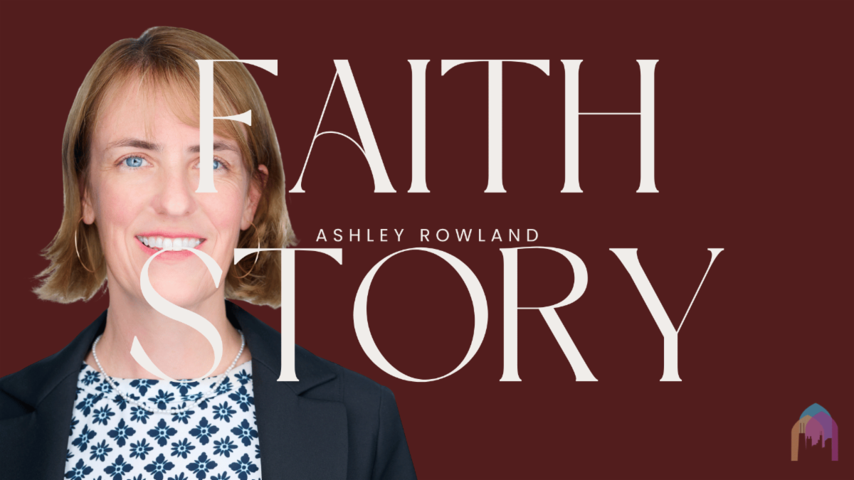 Faith Story: Ashley Rowland