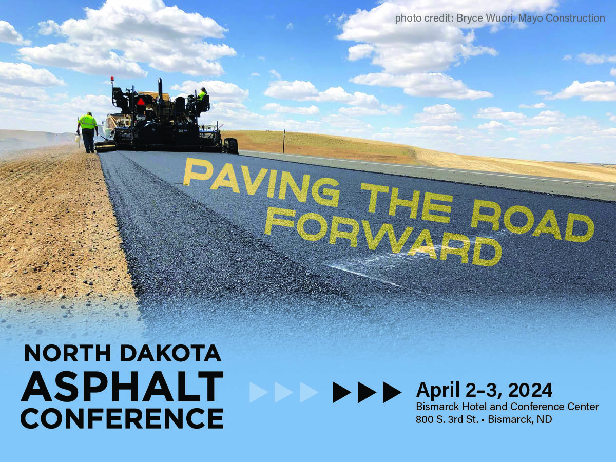 ND Asphalt Conference - April 2-3, 2024, Bismarck Hotel and Conference ...