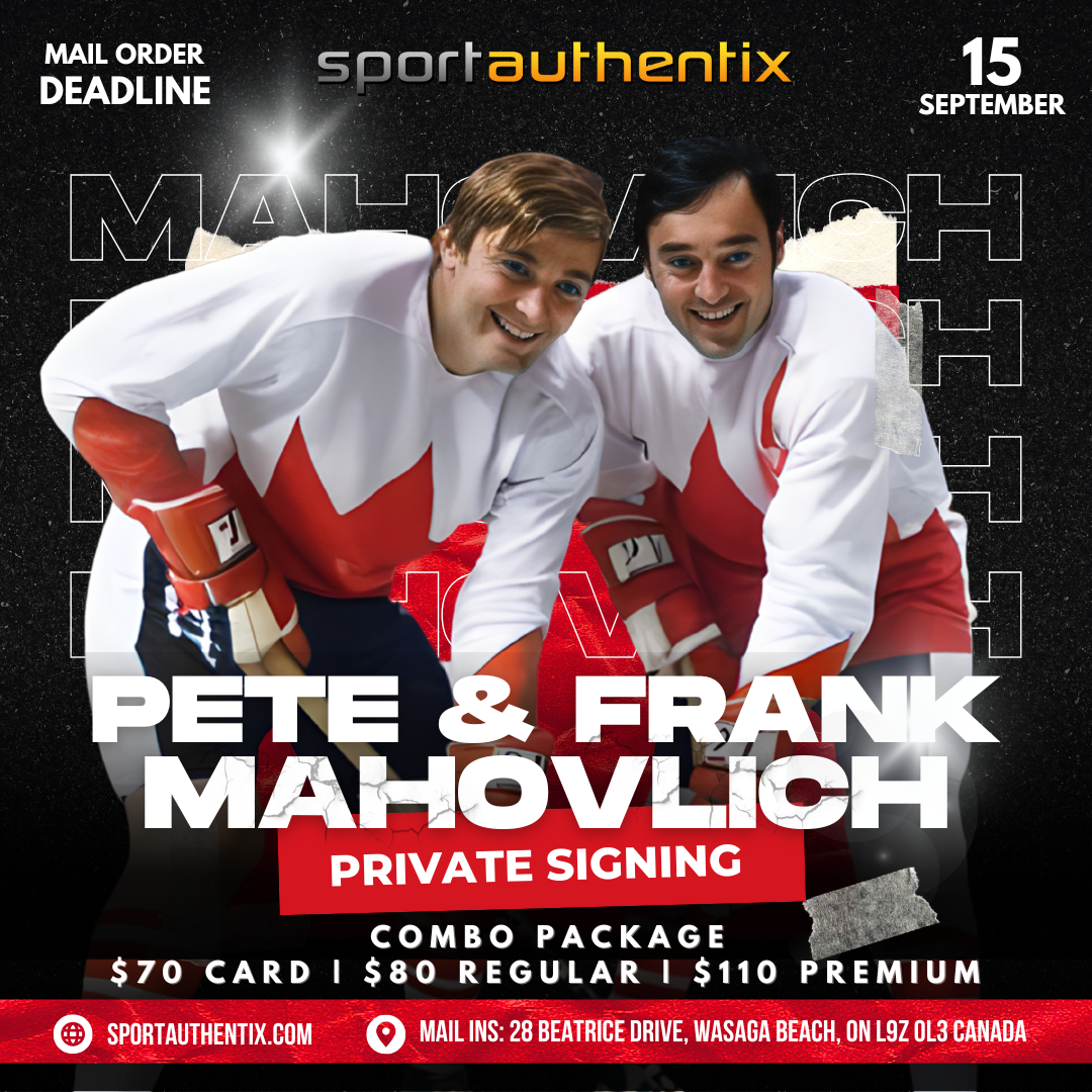 UPCOMING PRIVATE AUTOGRAPH SIGNING WITH THE MAHOVLICH BROTHERS!