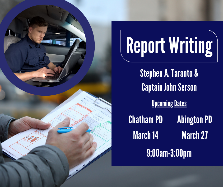 Report Writing for Law Enforcement Upcoming Dates