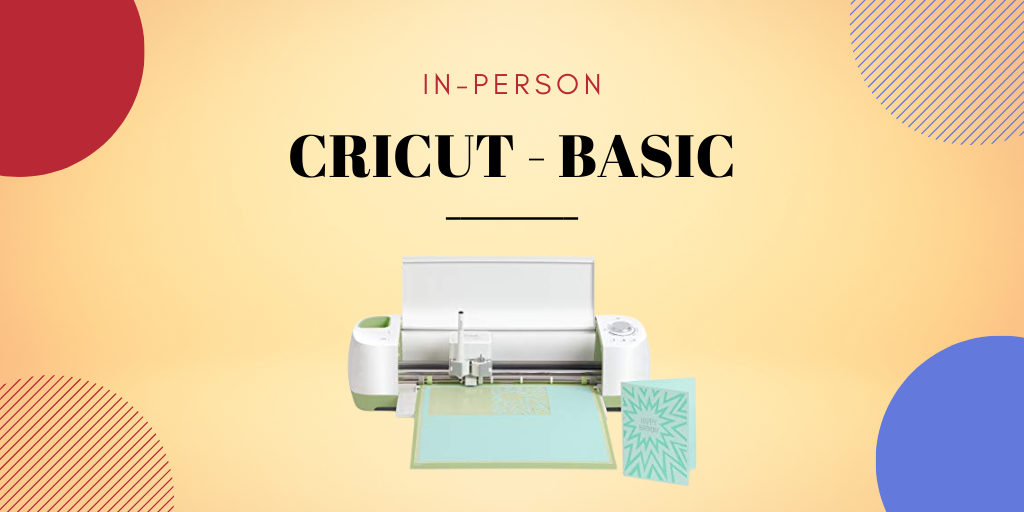 Seats Are Still Available: Cricut - Basic