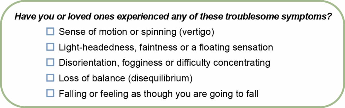A Dizzy Spell is Crucial to Tell. Why Risk It?