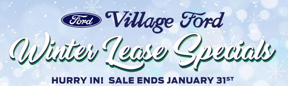 Winter Lease Specials End Soon at Village Ford