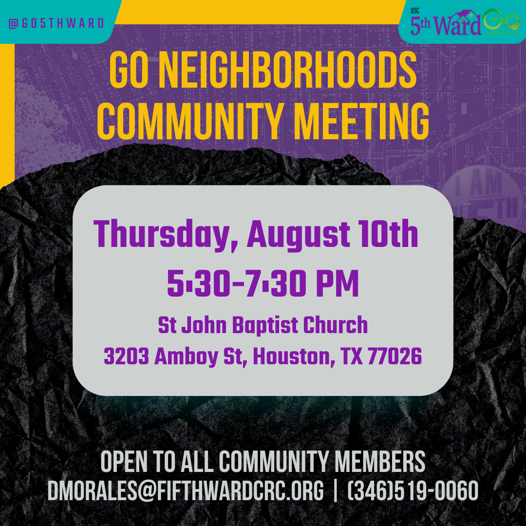 Thursday 8/10 5th Ward GO Neighborhoods Updates and Meetings