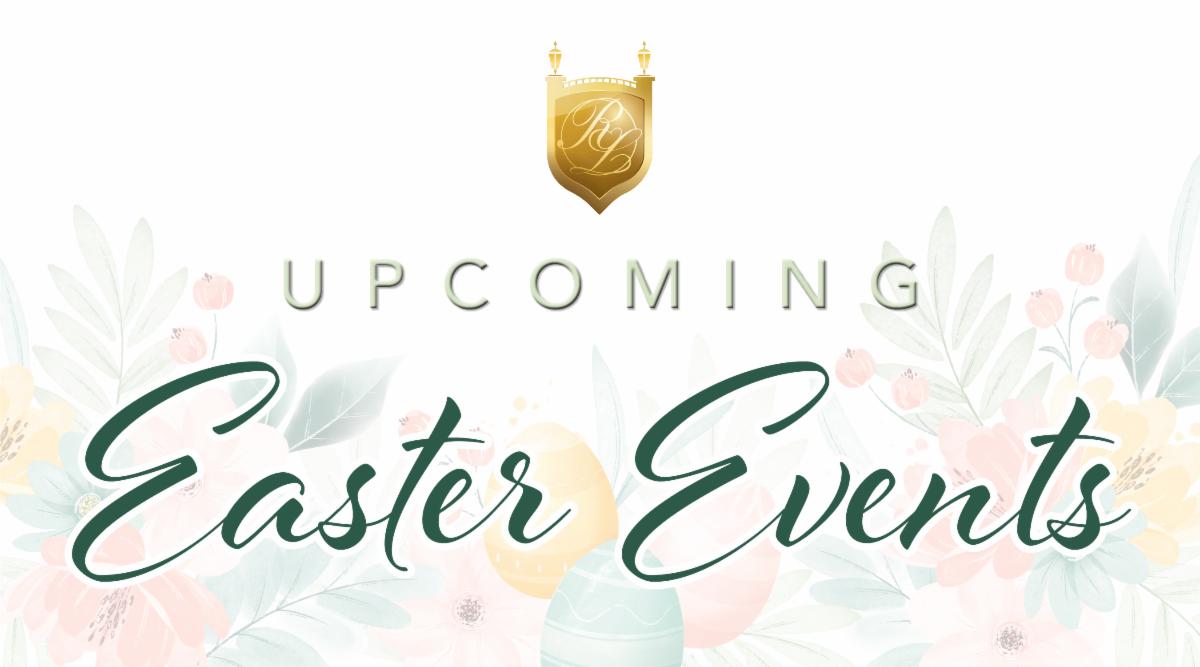 Upcoming Easter Events