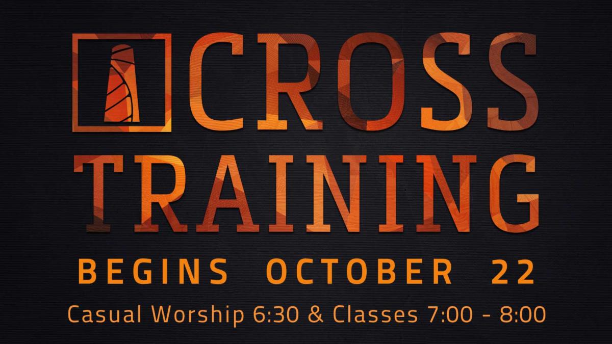 Cross Training begins in one week!