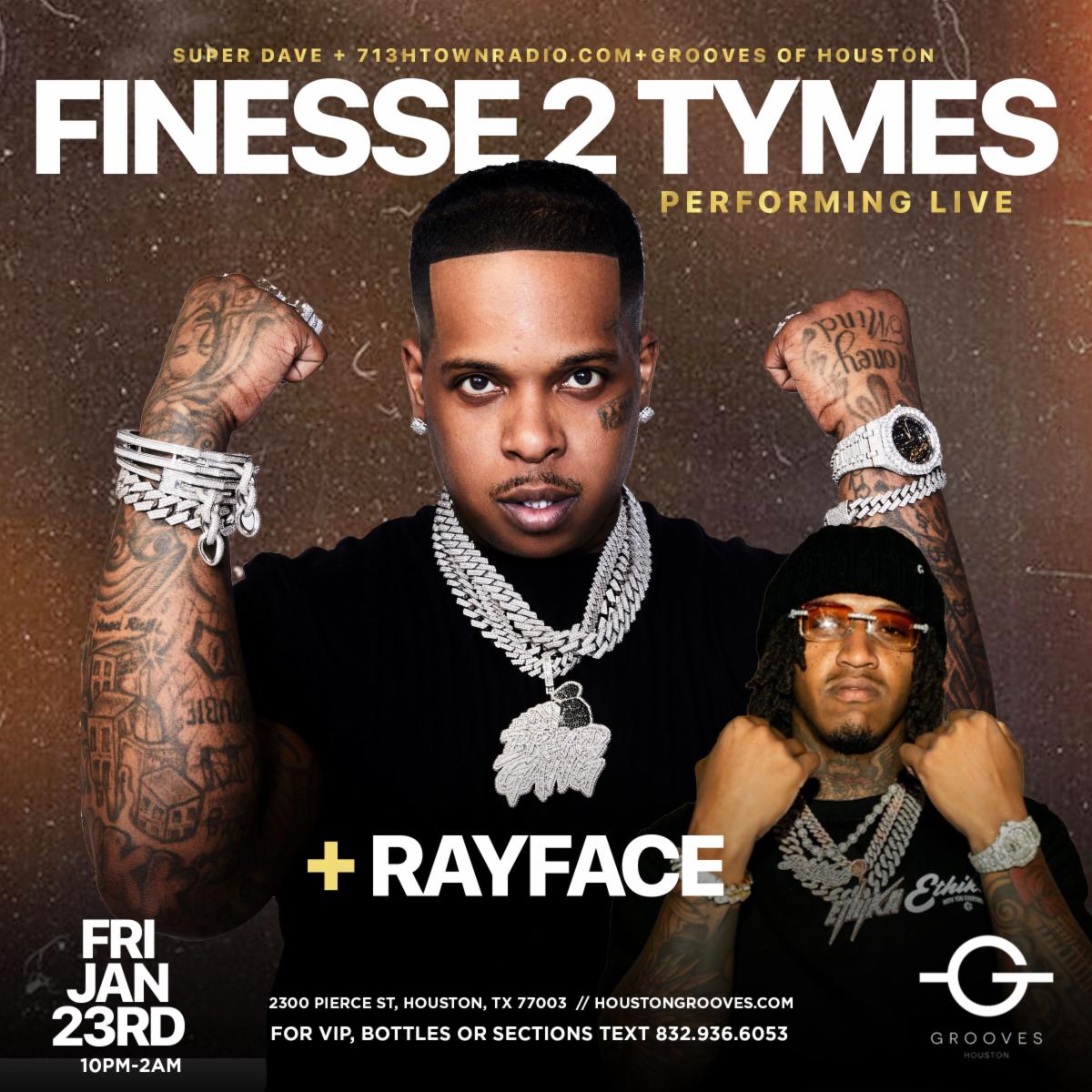 Finesse 2 Tymes + Rayface Live at Grooves Friday Jan 23rd 10pm-2am ...