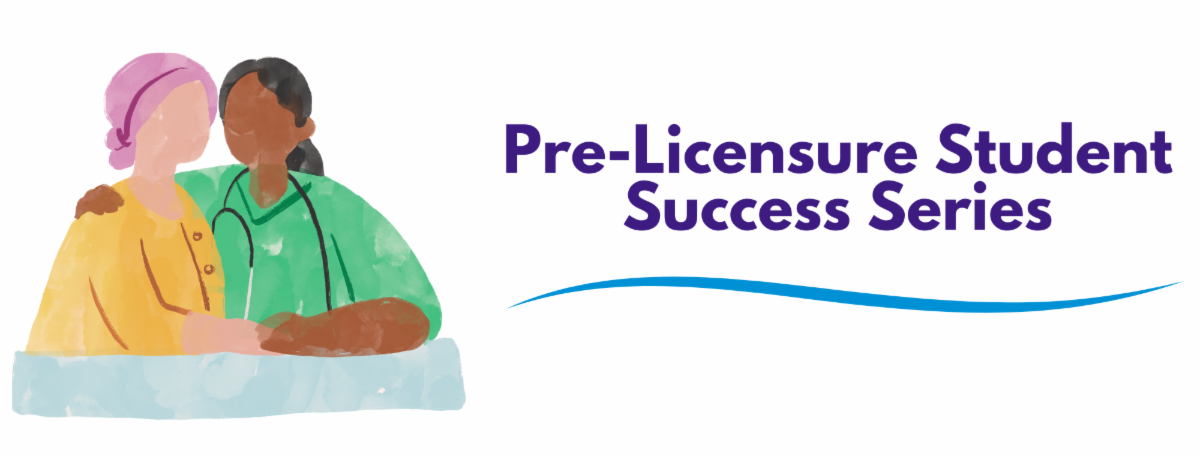 Pre-Licensure Student Success Series - NCLEX Prep