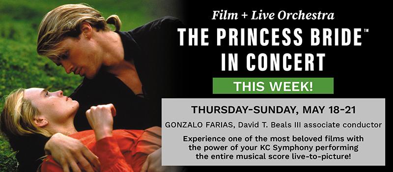 The Princess Bride in Concert starts this Thursday, May 18.