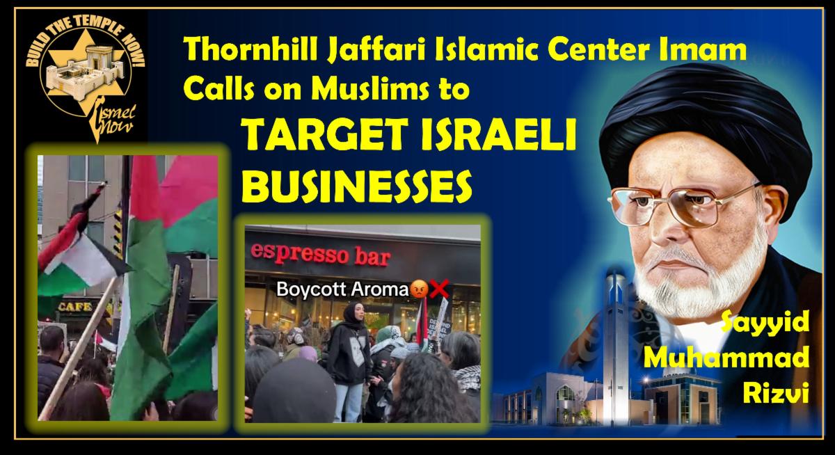 Thornhill Jaffari Islamic Center Calls on Muslims to TARGET ISRAELI ...