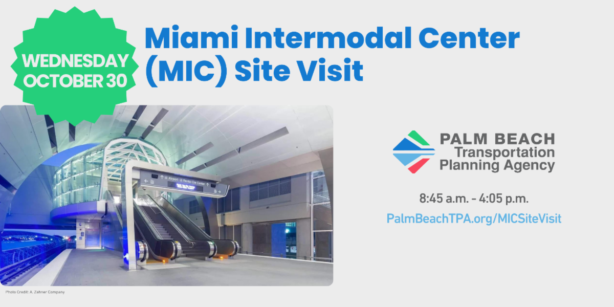 Miami Intermodal Center (MIC) Site Visit