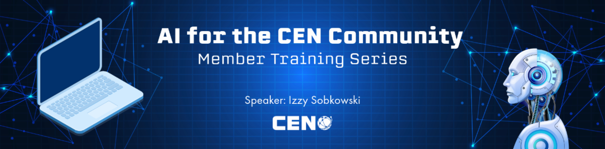 AI for the CEN Community - March Meeting Rescheduled
