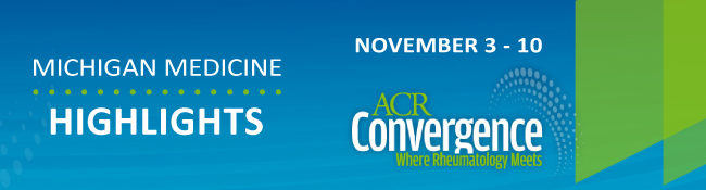 Michigan Medicine Division of Rheumatology - Fall Update