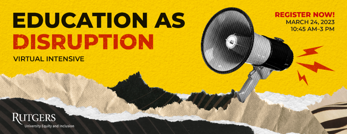 Education as Disruption Virtual Intensive – Final Chance to Register