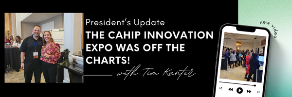 CAHIP Connection - Our Innovation Expo Was Electric!