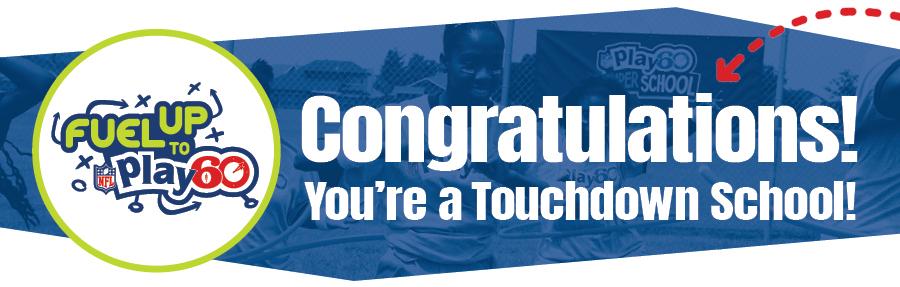 Congratulations! You're a Touchdown School🏈