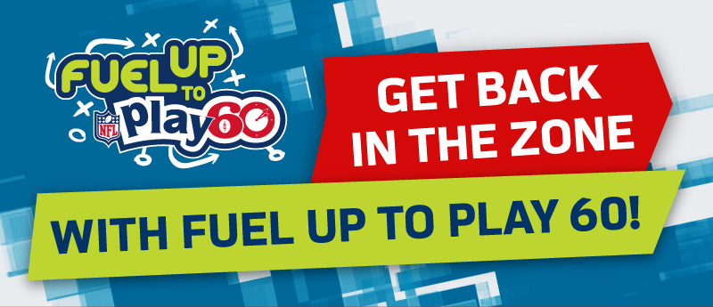 Reconnect with Fuel up to Play 60 for Merchandising Materials!