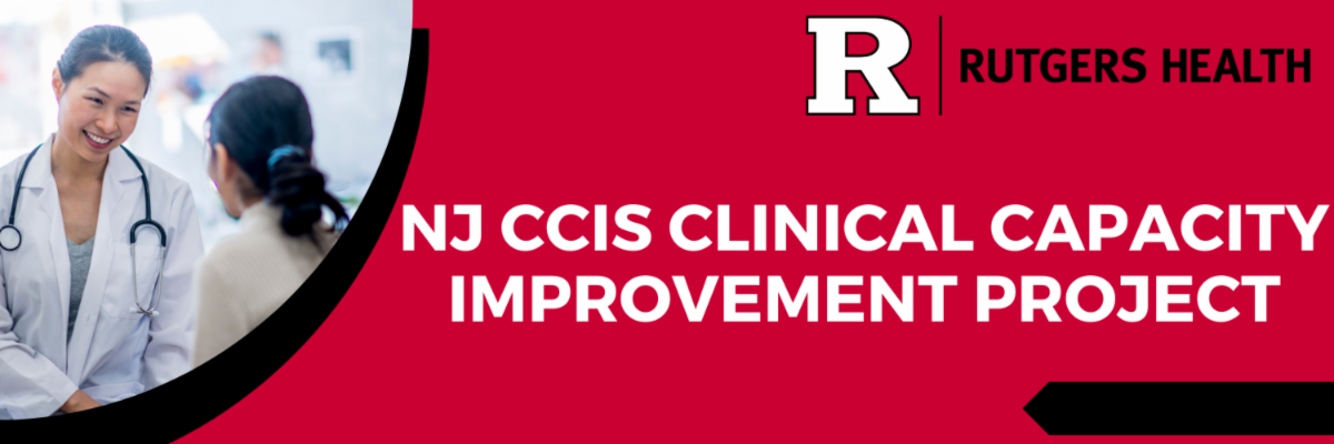 NJ CCIS Clinical Capacity Improvement Project