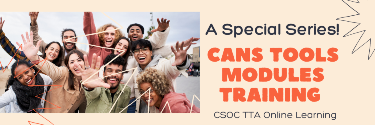 Register Now! - CANS Tools Modules Training