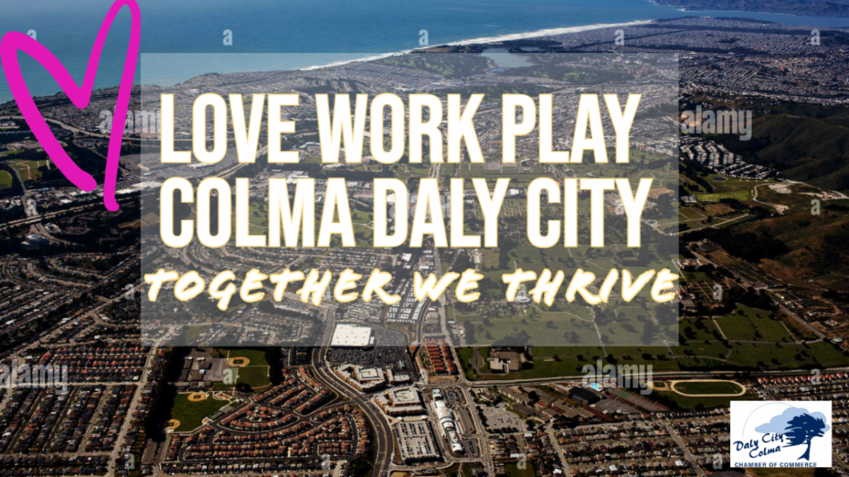 Love Work Play Colma and Daly City - Together We Thrive