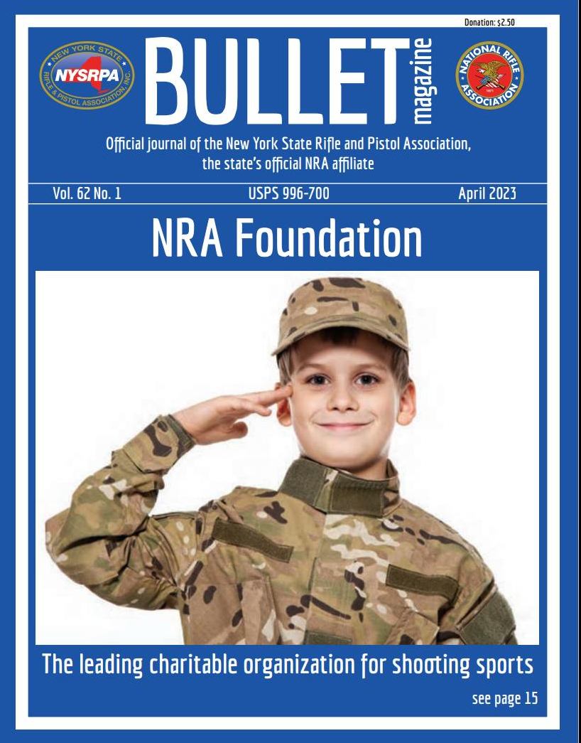 NYSRPA.ORG March~April Bullet Magazine featuring the "NRA FOUNDATION ...