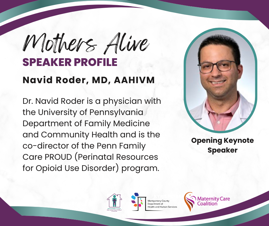 Join us on 4/24 for Mothers Alive 2025! Welcoming Dr. Navid Roder as ...