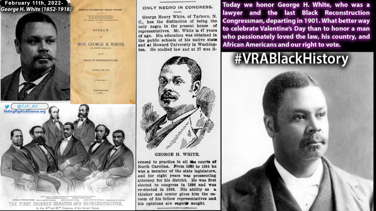 Today We Honor George H. White #VRABlackHistory