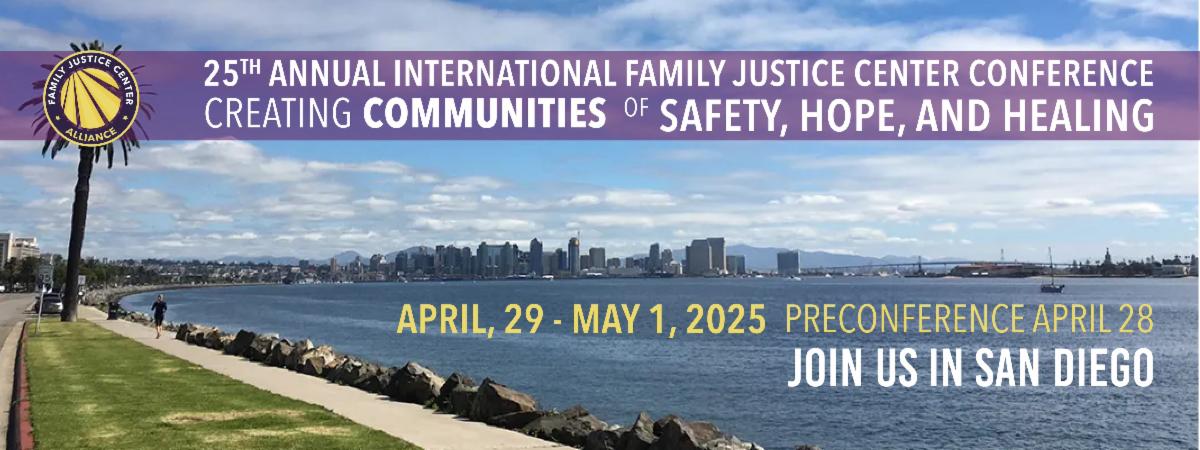 2025 INTERNATIONAL FAMILY JUSTICE CENTER CONFERENCE - Registration Now ...