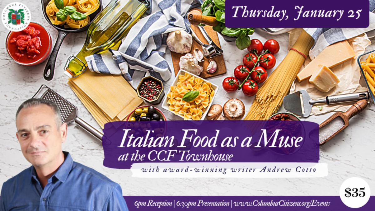 Italian Food as a Muse with Andrew Cotto - Thursday, January 25