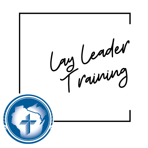 Lay Leader Training - North WI District LCMS