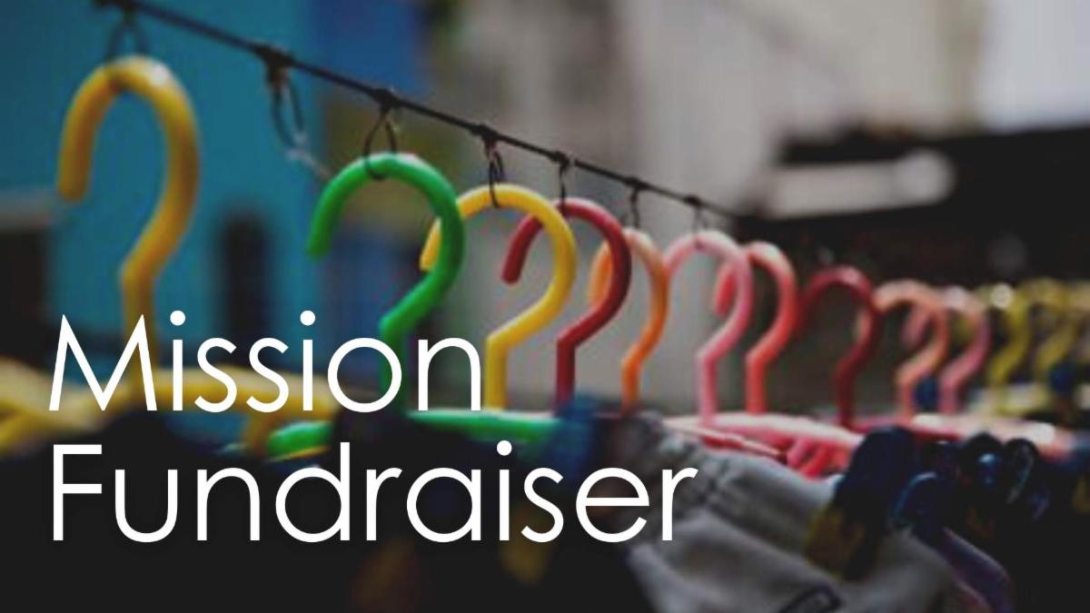 Mission Fundraiser and More NEWS